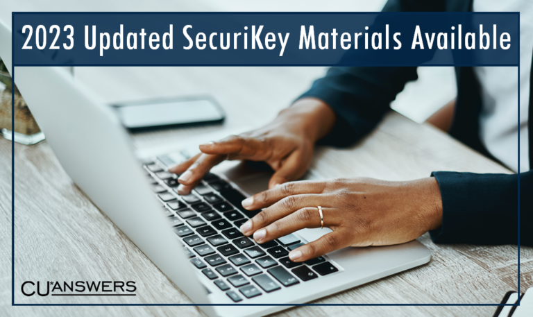 2023 Updated SecuriKey Materials Available | CU*Answers