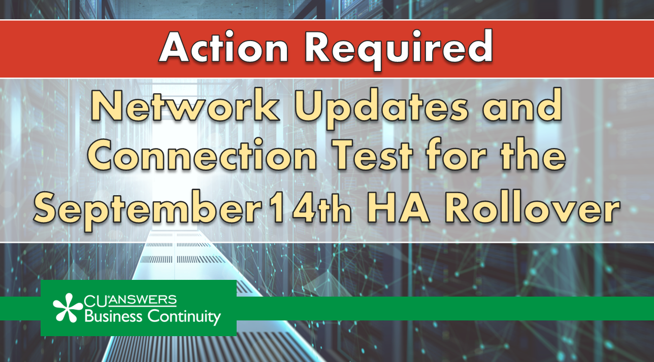Action Required: Network Updates and Connection Test for the September ...