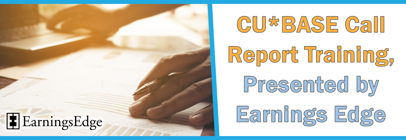 CU*BASE Call Report Training, Presented by Earnings Edge | CU*Answers