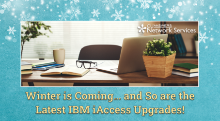 Winter is Coming... and So are the Latest IBM iAccess Upgrades! | CU ...