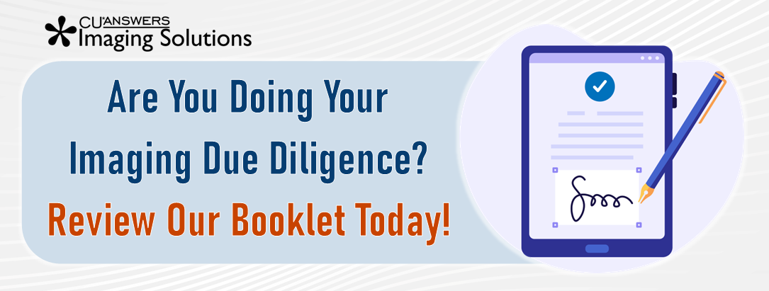Are You Doing Your Imaging Due Diligence? Review Our Booklet Today ...