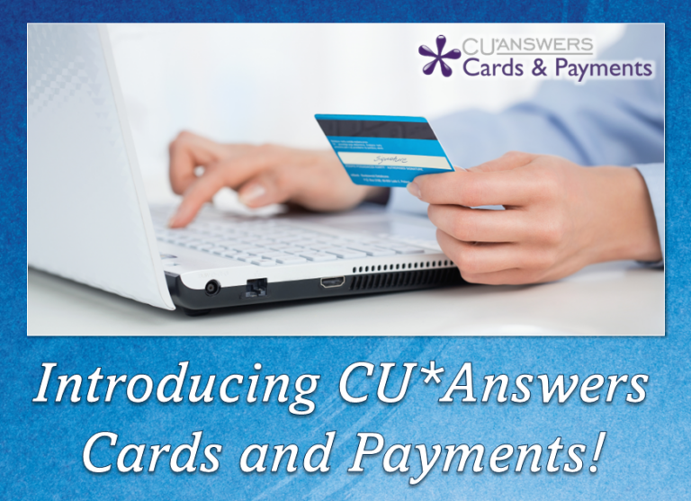Introducing CU*Answers Cards and Payments! | CU*Answers