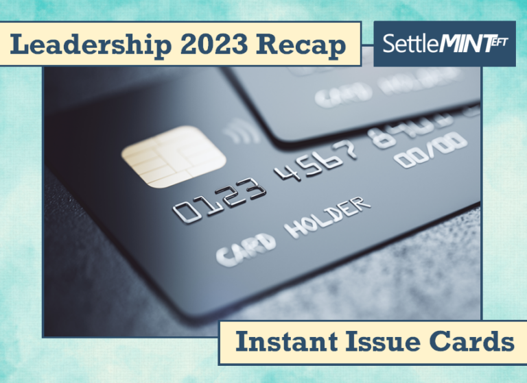 Leadership 2023 Recap: Instant Issue Cards | CU*Answers