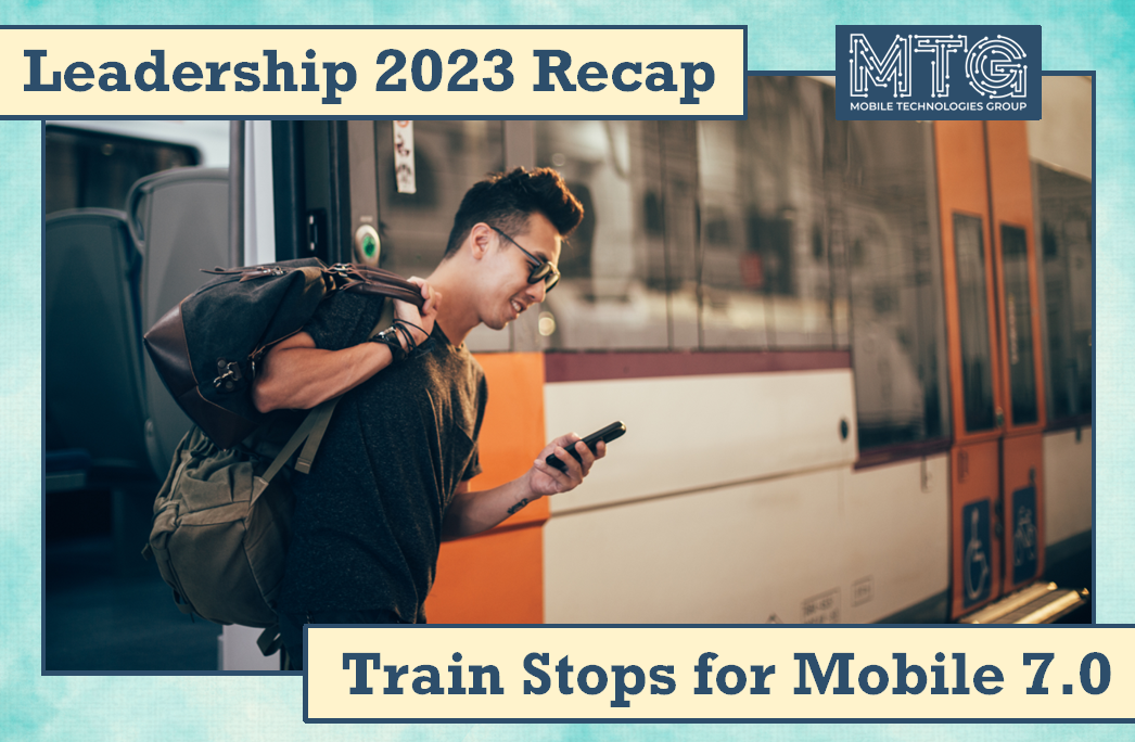 Leadership 2023 Recap: Train Stops for Mobile 7.0 | CU*Answers