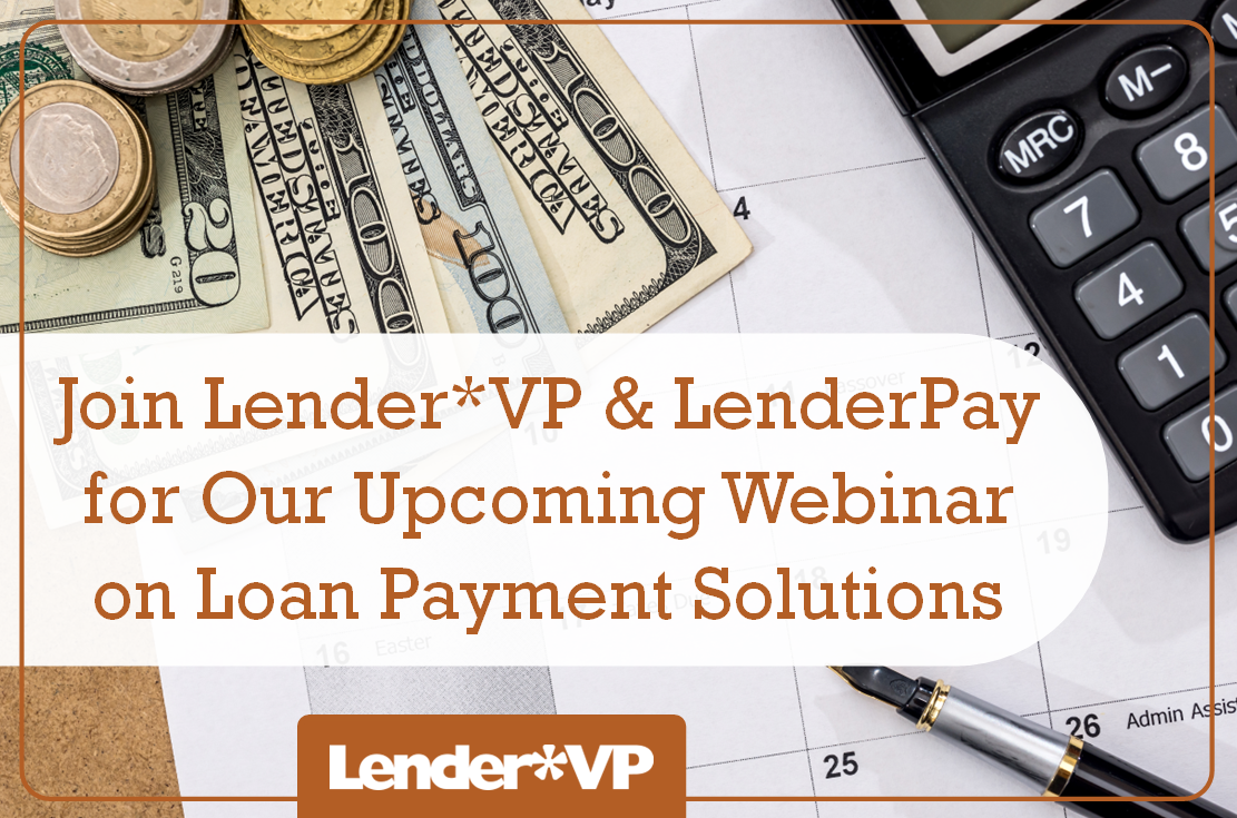 Join Lender*VP and LenderPay for Our Upcoming Webinar on Loan Payment ...