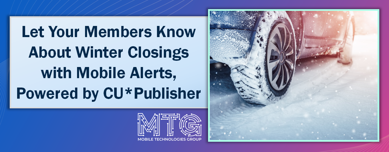 Let Your Members Know About Winter Closings with Mobile Alerts, Powered ...