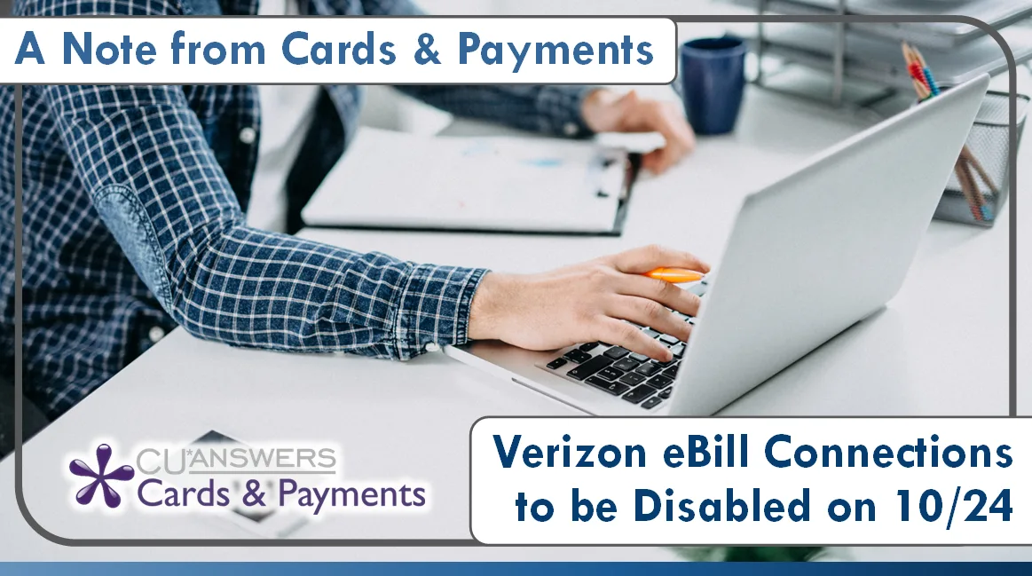 A Note from Cards & Payments: Verizon eBill Connections to be Disabled ...