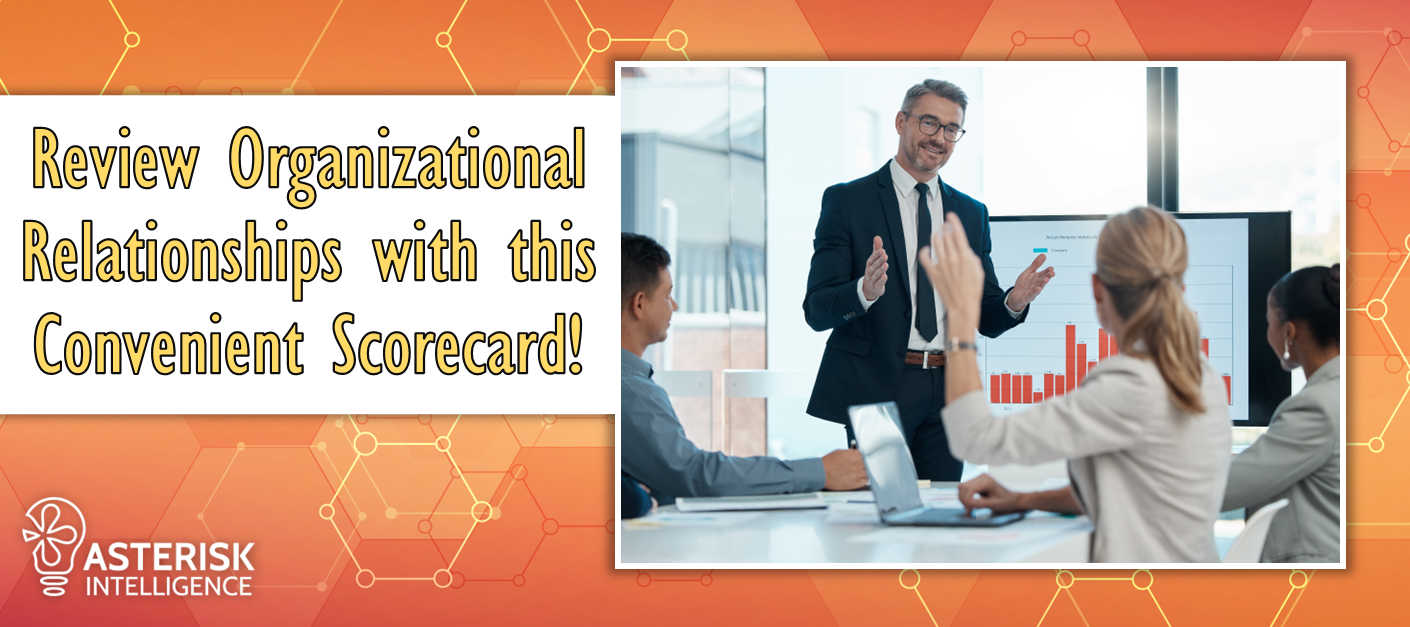 Review Organizational Relationships with this Convenient Scorecard ...