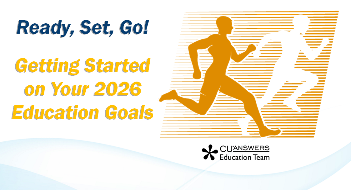 Ready, Set, Go! Getting Started on Your 2026 Education Goals | CU*Answers