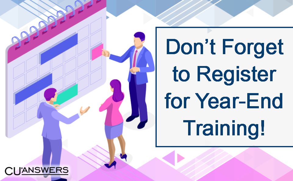 Don’t Forget to Register for Year-End Training! – CU*SOUTH Client ...