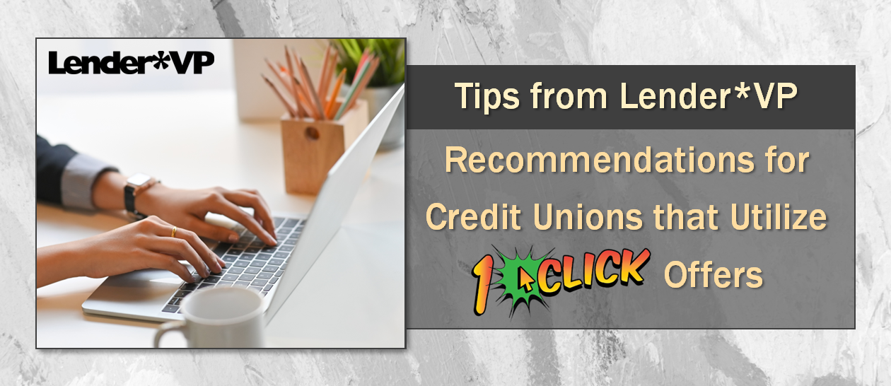 Tips from Lender*VP: Recommendations for Credit Unions that Utilize ...