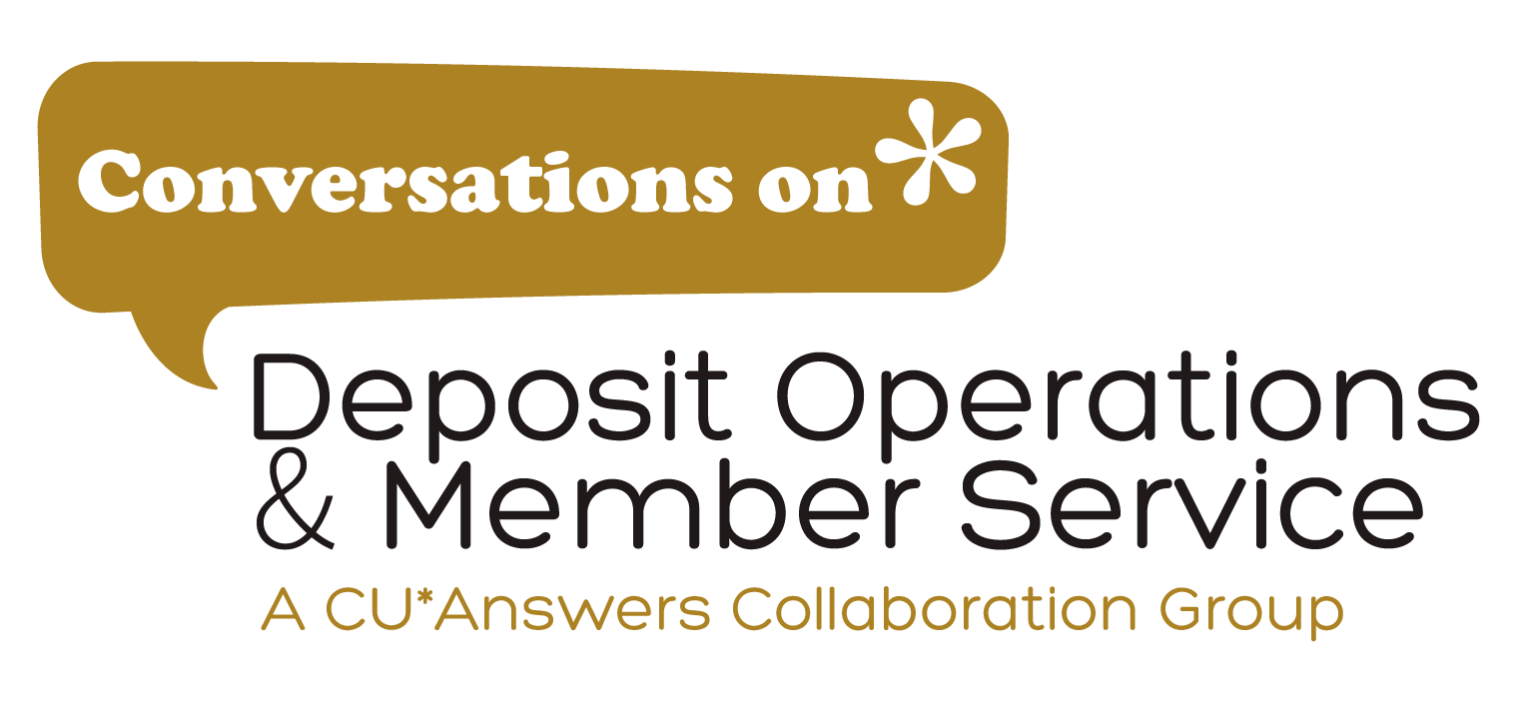 Conversations On Deposit Operations and Member Service | CU*Answers